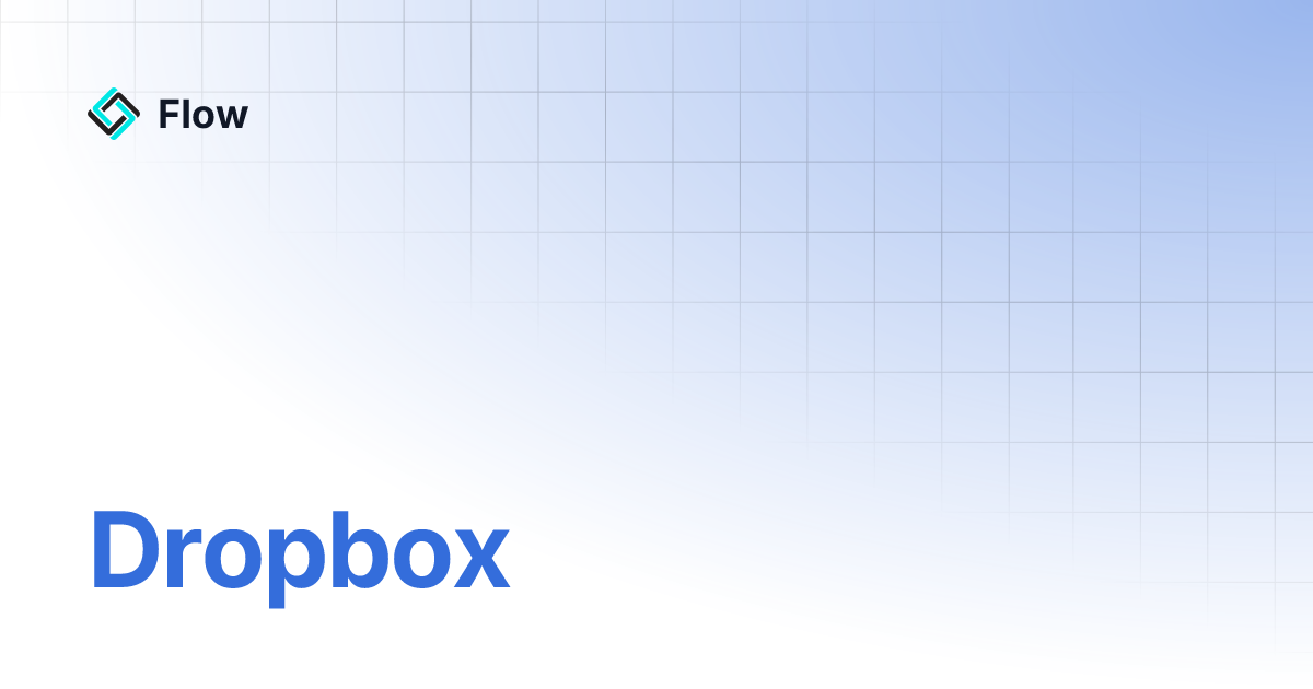 Dropbox | Flow