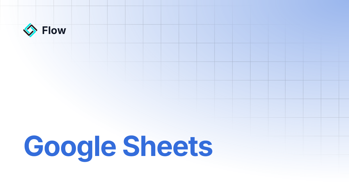Google Sheets | Flow