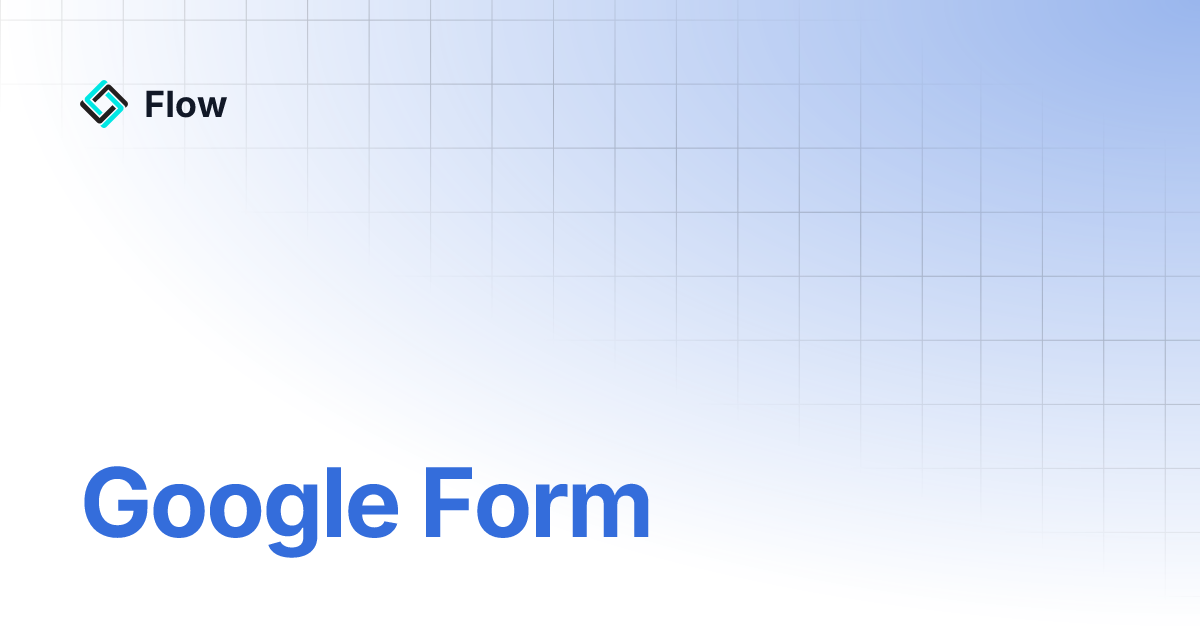 Google Form | Flow